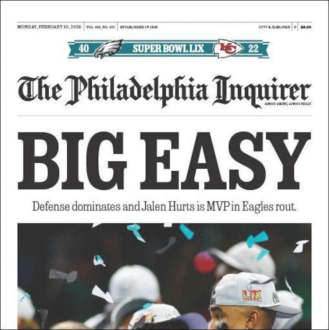 Philadelphia Eagles - 2025 Super Bowl Title - the Philadelphia Inquirer - "big Easy" - Sealed ...