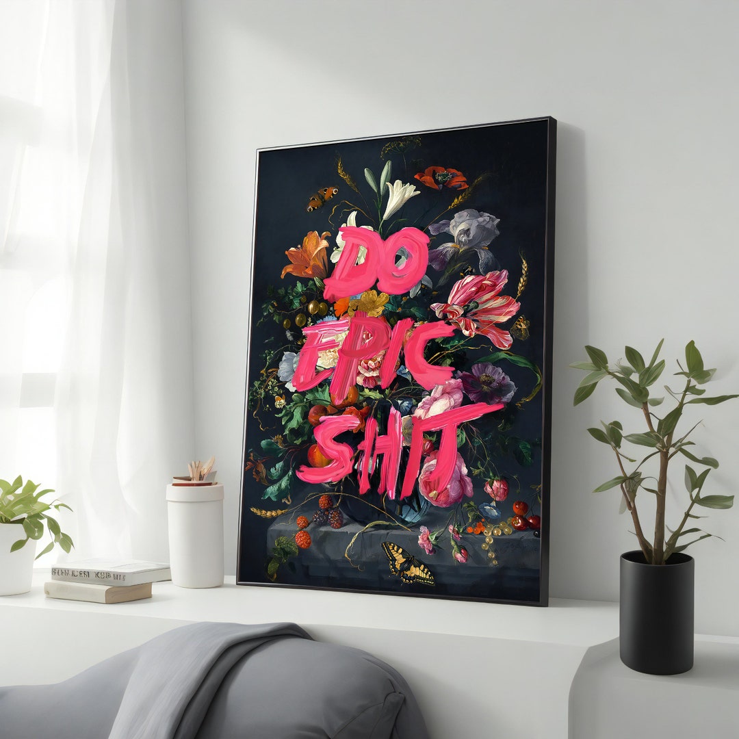 Motivational "do Epic Shit" Canvas Print, Chic and Uplifting Wall Decor ...
