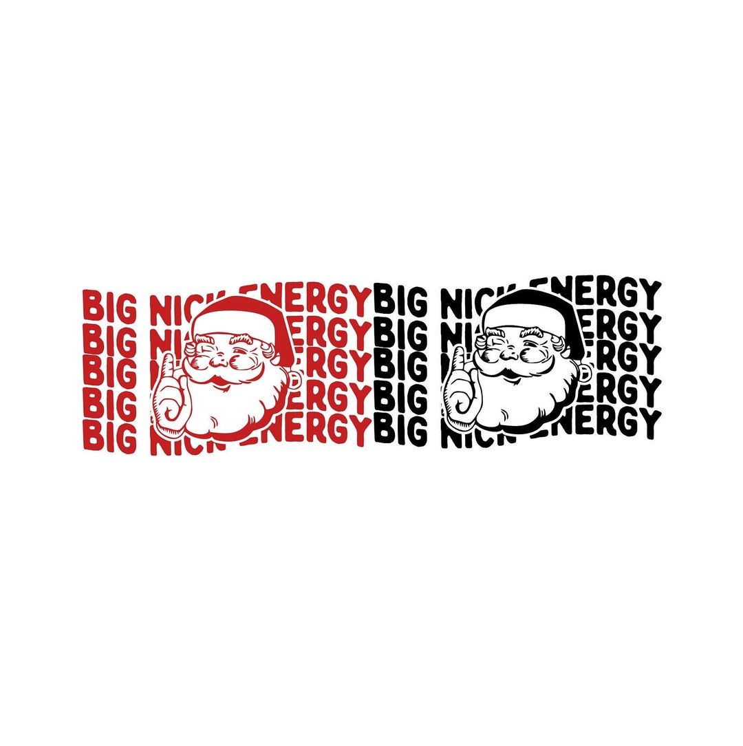 Big Nick Energy Svg File Big Nick Energy Clipartbig Nick - Etsy