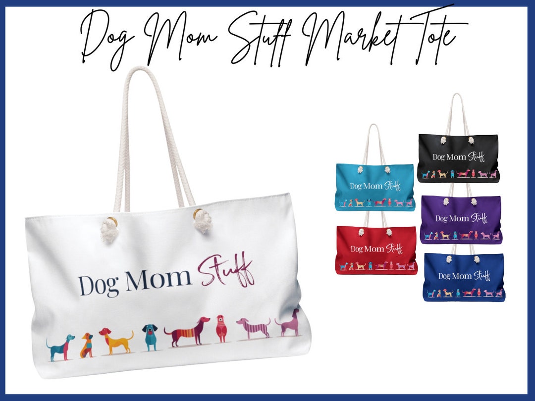 Dog Mom Stuff Weekender Bag 6 Colors - Etsy