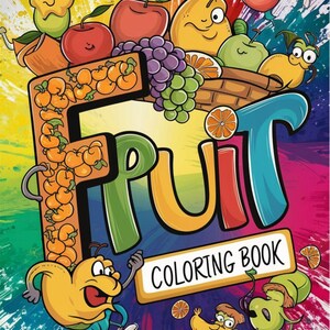 Fruit Coloring Pages for Kids 56-page Printable Set With Fun Fruit ...
