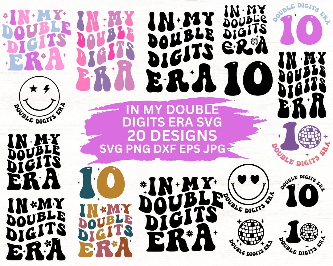 20 'in My Double Digits Era' Designs: Birthday SVG PNG (instant ...