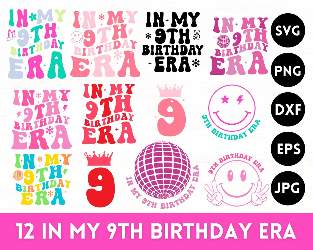 9th Birthday Era SVG PNG: Party Shirt Designs (digital Download) - Etsy