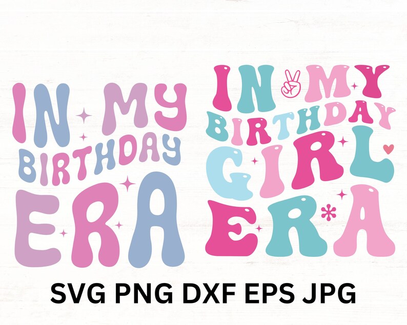 Birthday Era SVG Bundle: Party Designs for Cricut, Silhouette (digital ...