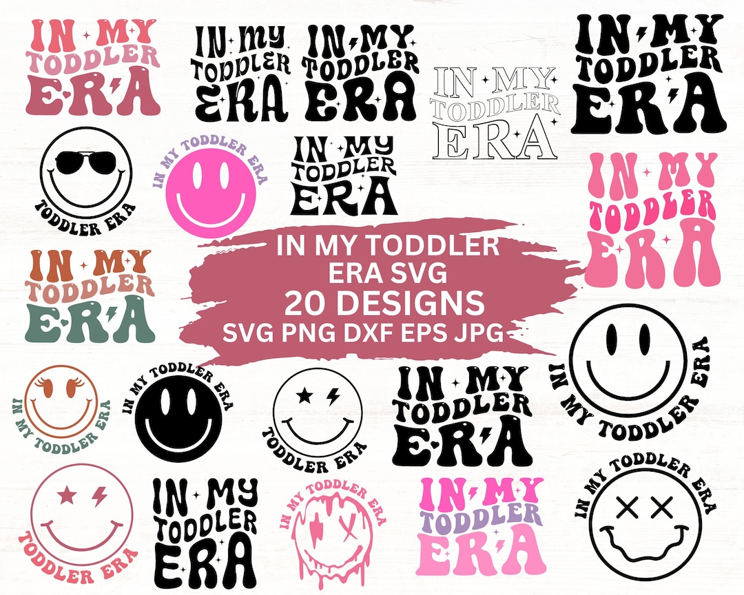 20 in My Toddler Era Svg Png Bundle, Retro Funny Svg, Trendy Svg, Mom ...