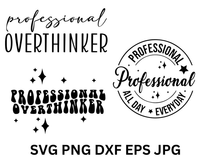 Professional Overthinker Svg Bundle,professional Overthinker Png,self ...