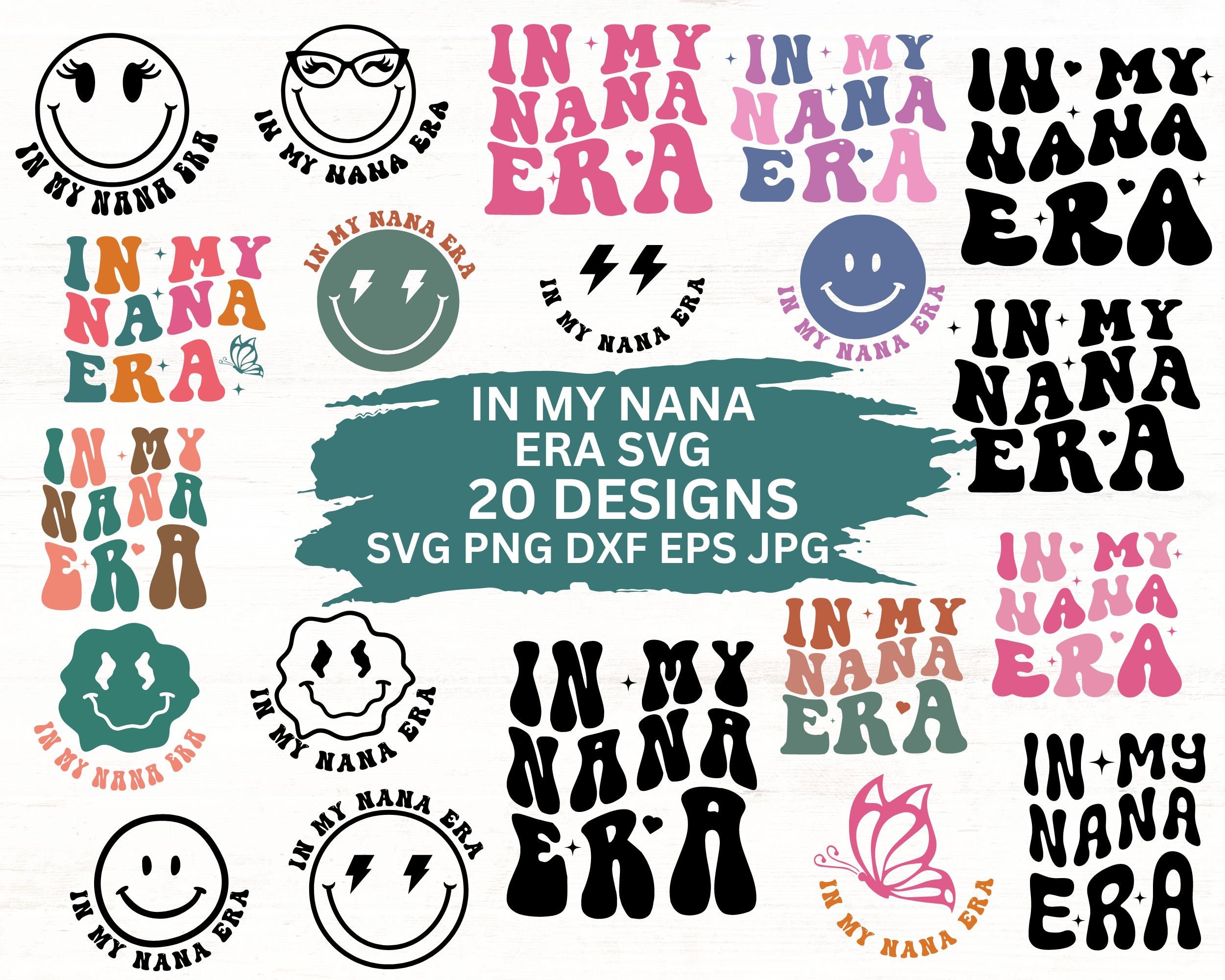 In My Nana Era Svg Bundle, Nana Lover Svg, Best Nana Shirt, Svg Files ...