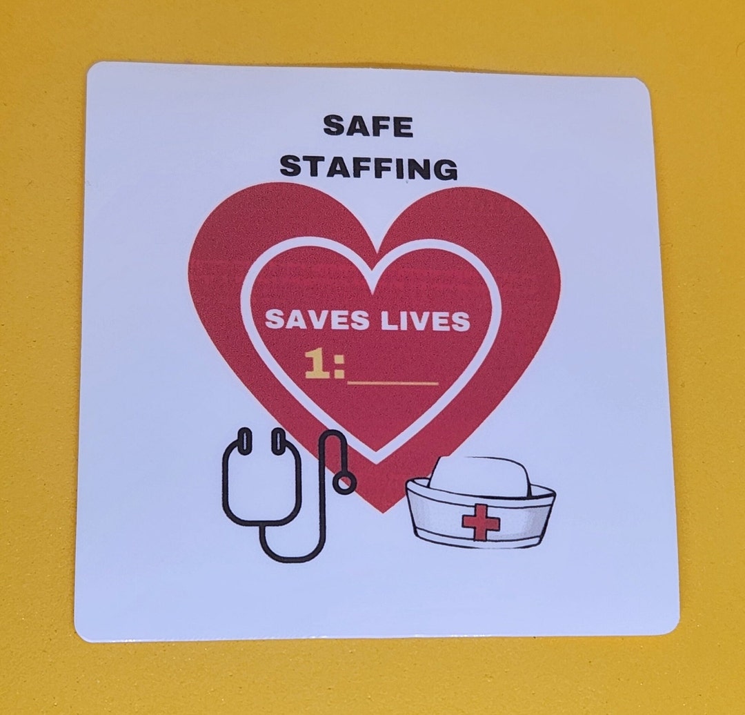 Safe Staffing Saves Lives Ratio Sticker - Etsy