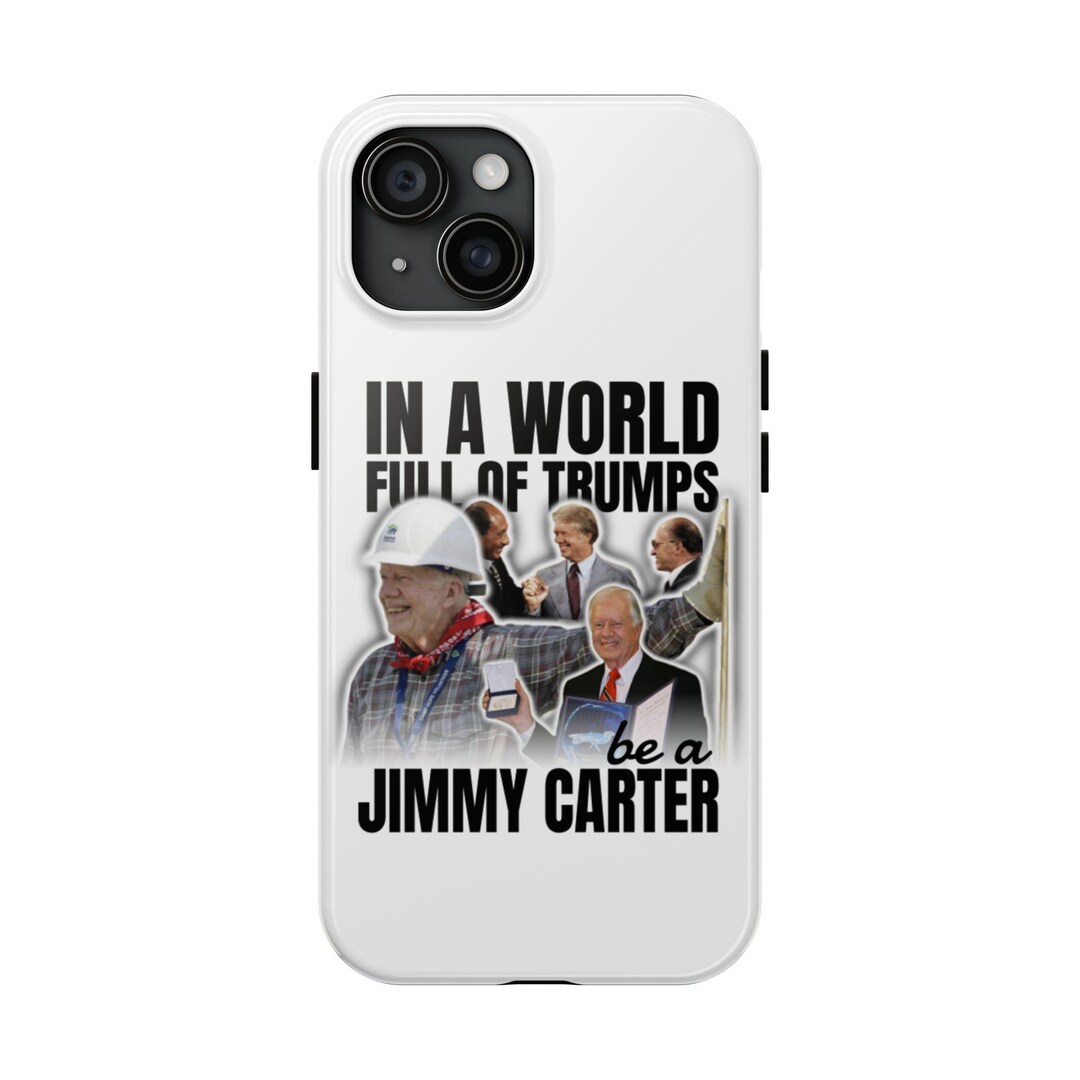 Jimmy Carter Commemorative Tough Phone Case Anti-trump - Etsy