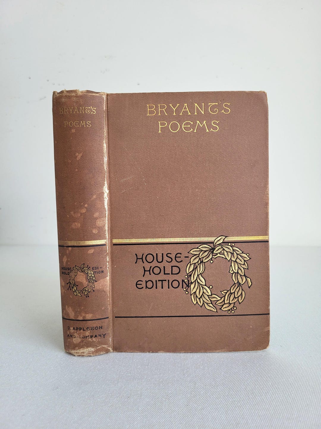 Poetical Works of William Cullen Bryant, Household Edition, NY D.appleton and Company 1892 ...