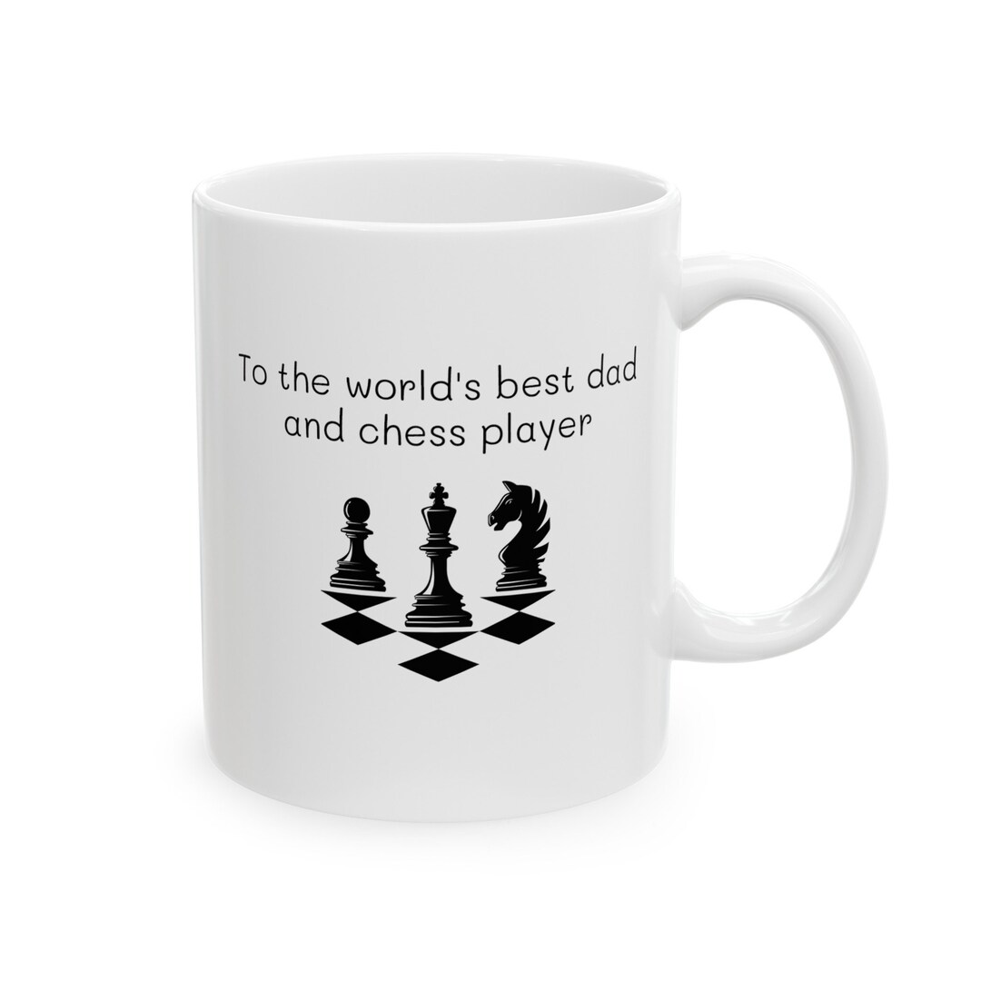 CHESS MUG 'to the World's Best Dad and Chess Player', Chess Player ...
