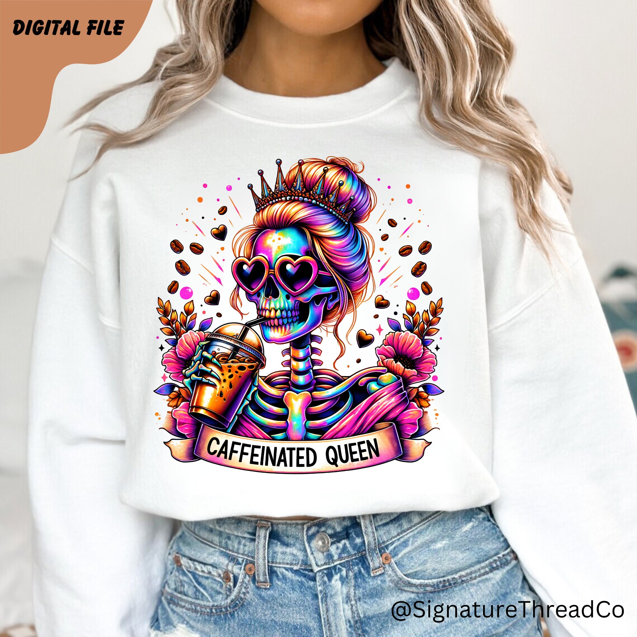 Caffeinated Queen Coffee Png Design Funny Skeleton Png Downloadable ...