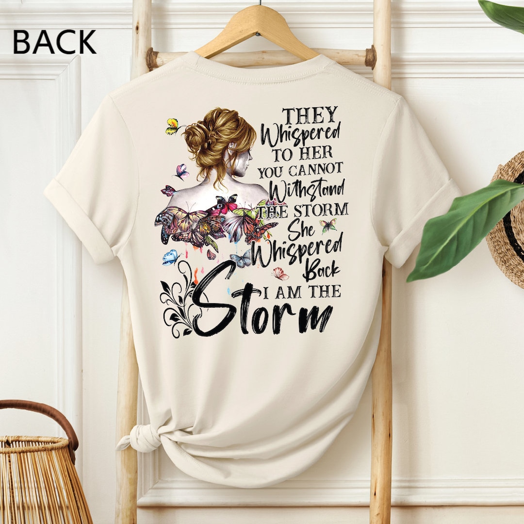 I Am the Storm Shirt, Backprinted Oversize Tshirt - Etsy