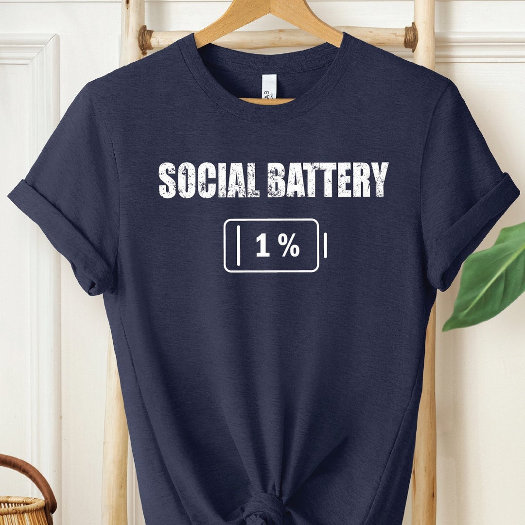 My Social Battery Shirt, Funny Shirt, Introvert Shirt, Antisocial Shirt ...