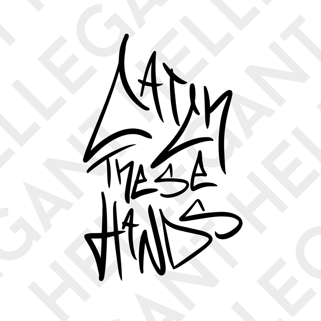 Catch These Hands Funny Graffiti Ink Logo Text Graffiti Art Saying ...