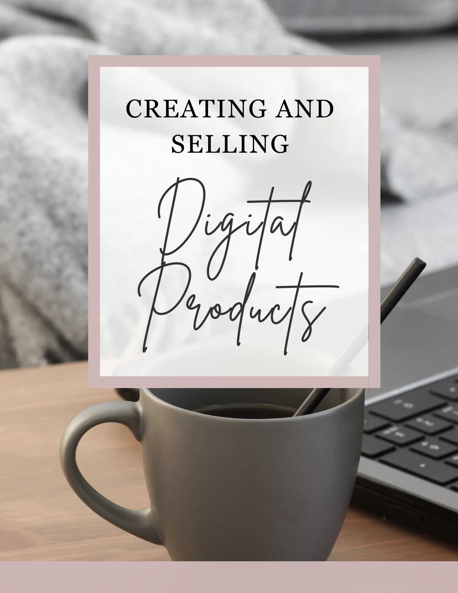 How to Create and Sell Digital Products. A Done for You Content ...
