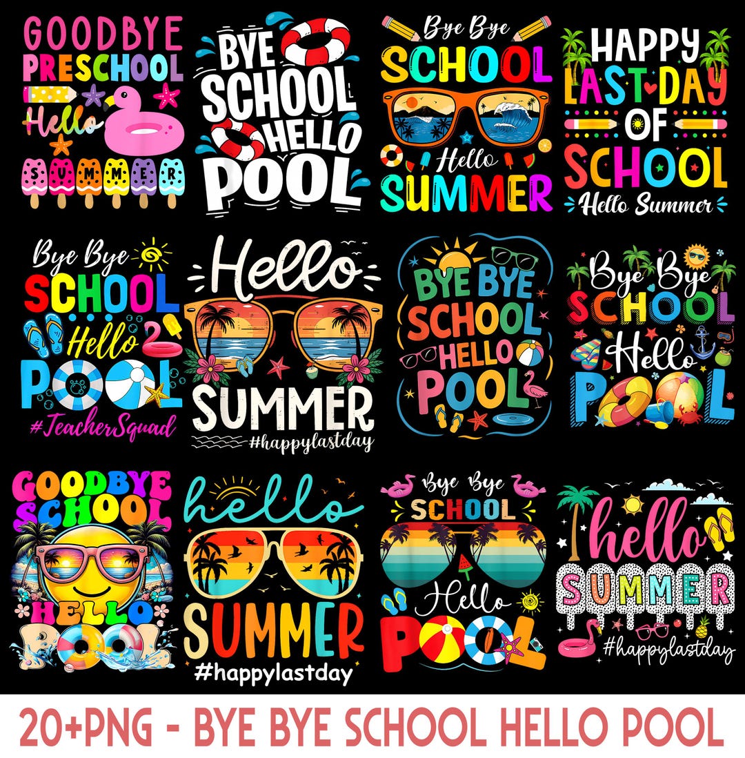 20+ Goodbye School Hello Pool Png, Teacher Png, Hello Summer Png, Good ...