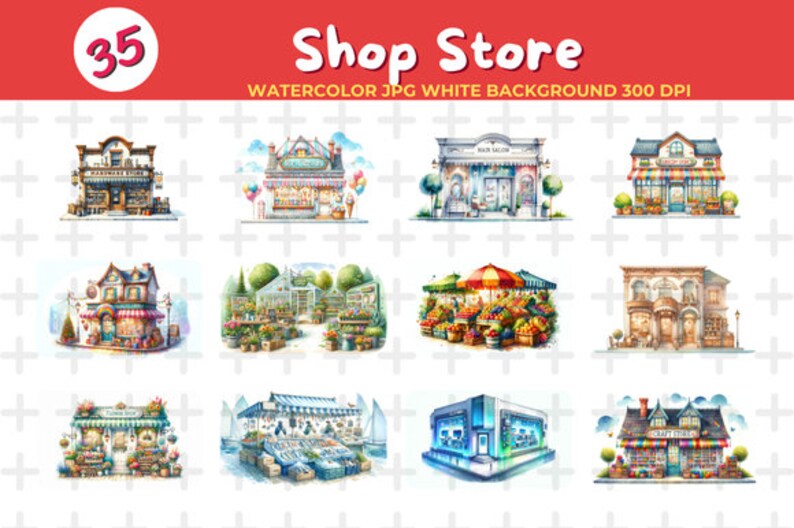 35 Store Shop Watercolor JPG White Background 300 DPI Kids Shop Art ...