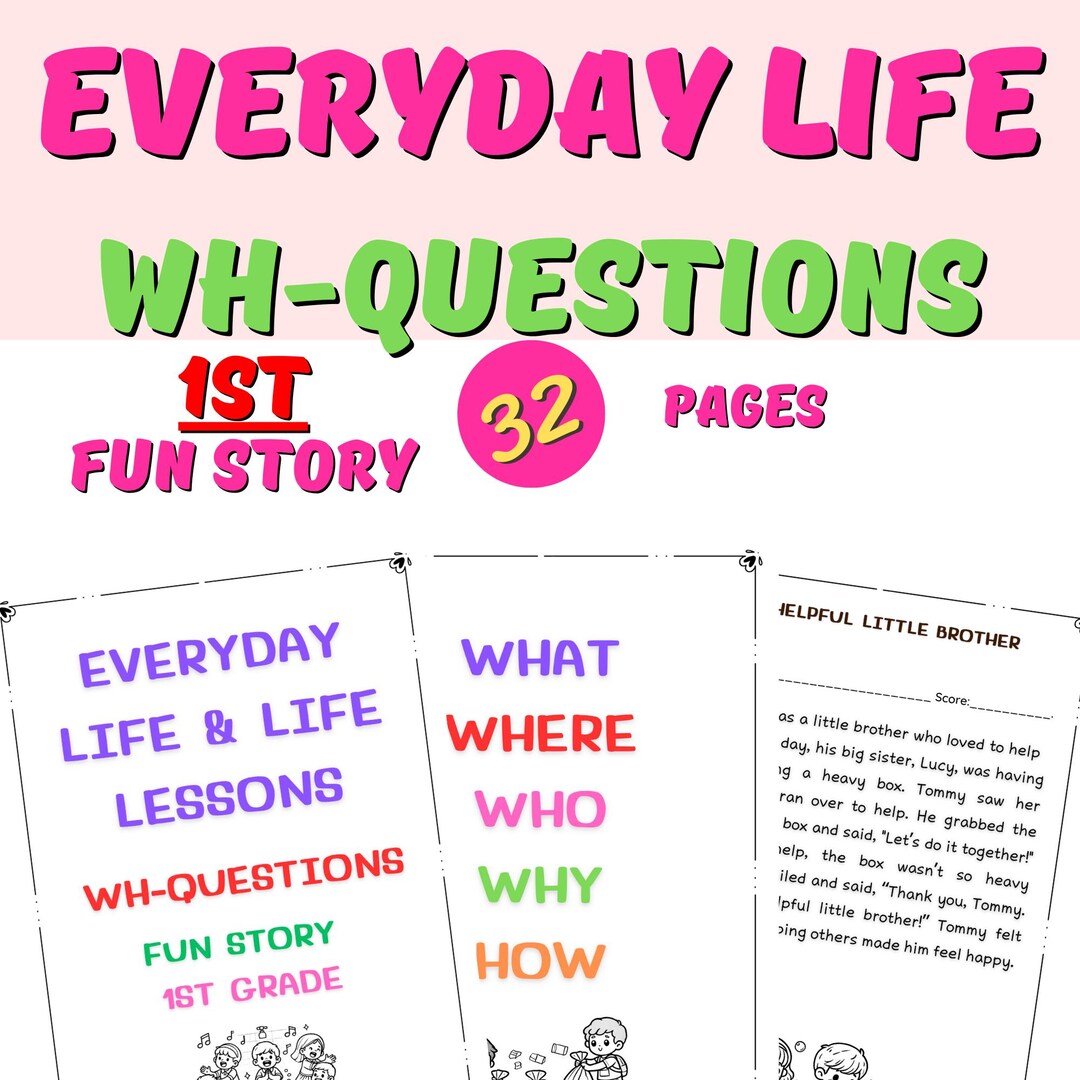 Wh-questions-everyday Life & Life Lessons Fun Story 1st Grade With ...