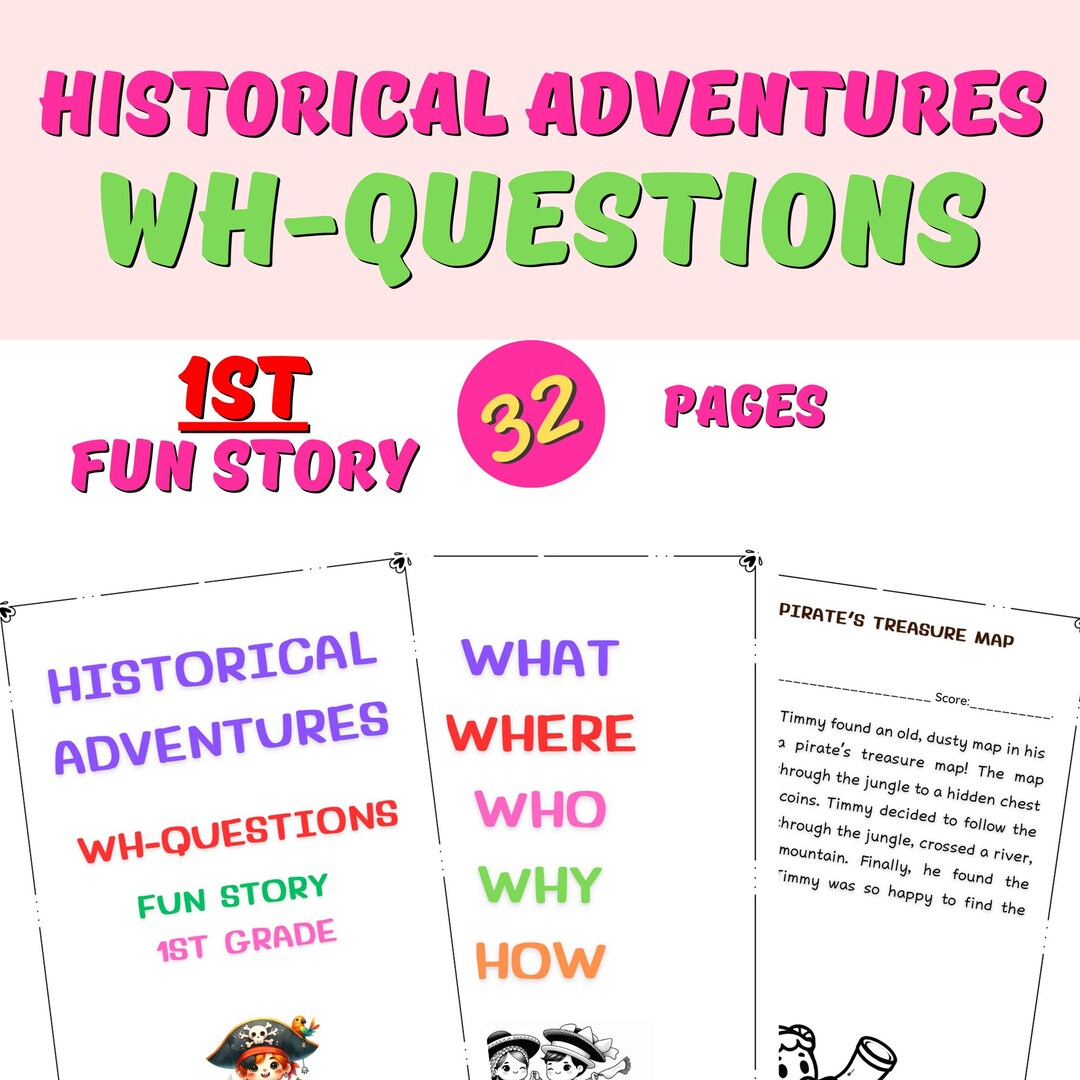 Wh-questions-historical Adventures Fun Story 1st Grade With Worksheets ...
