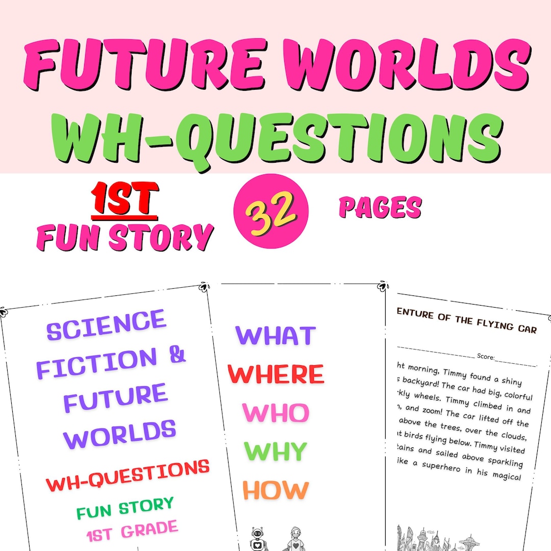 Wh-questions-science Fiction & Future World Fun Story 1st Grade With ...