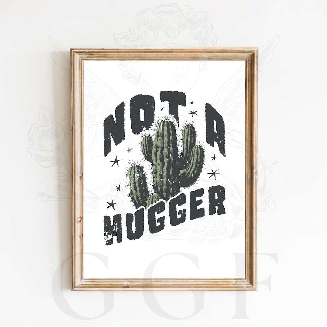 Not a Hugger Cactus Wall Art Poster, Funny Western Desert Print ...