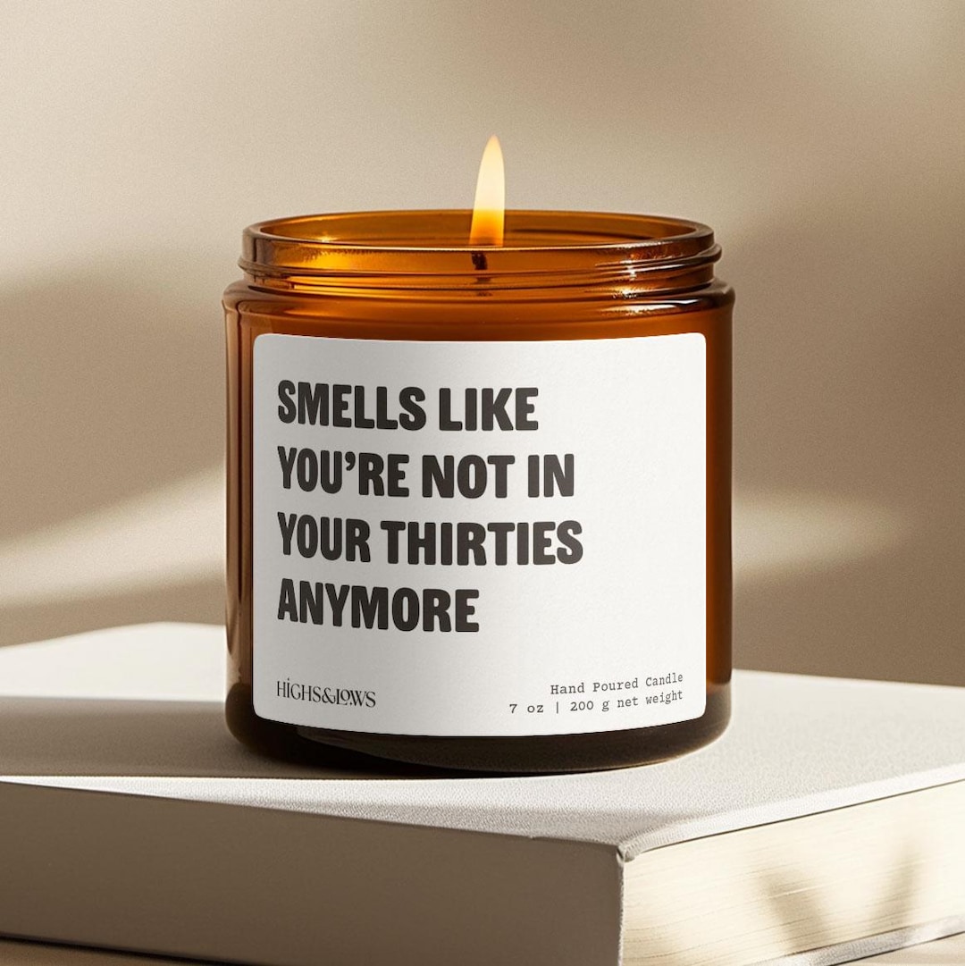 40th Birthday Candle, Smells Like Youre Not in Your Thirties Anymore ... 40th Birthday Candle, Smells Like Youre Not in Your Thirties Anymore ...