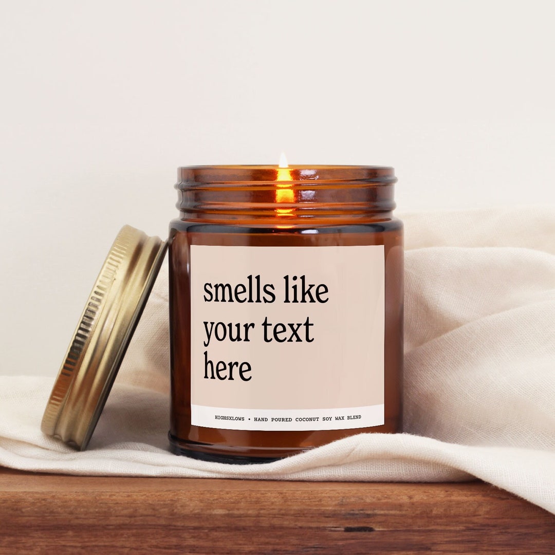 Personalized Smells Like Candle, Custom Smells Like Candle, Custom Text ...