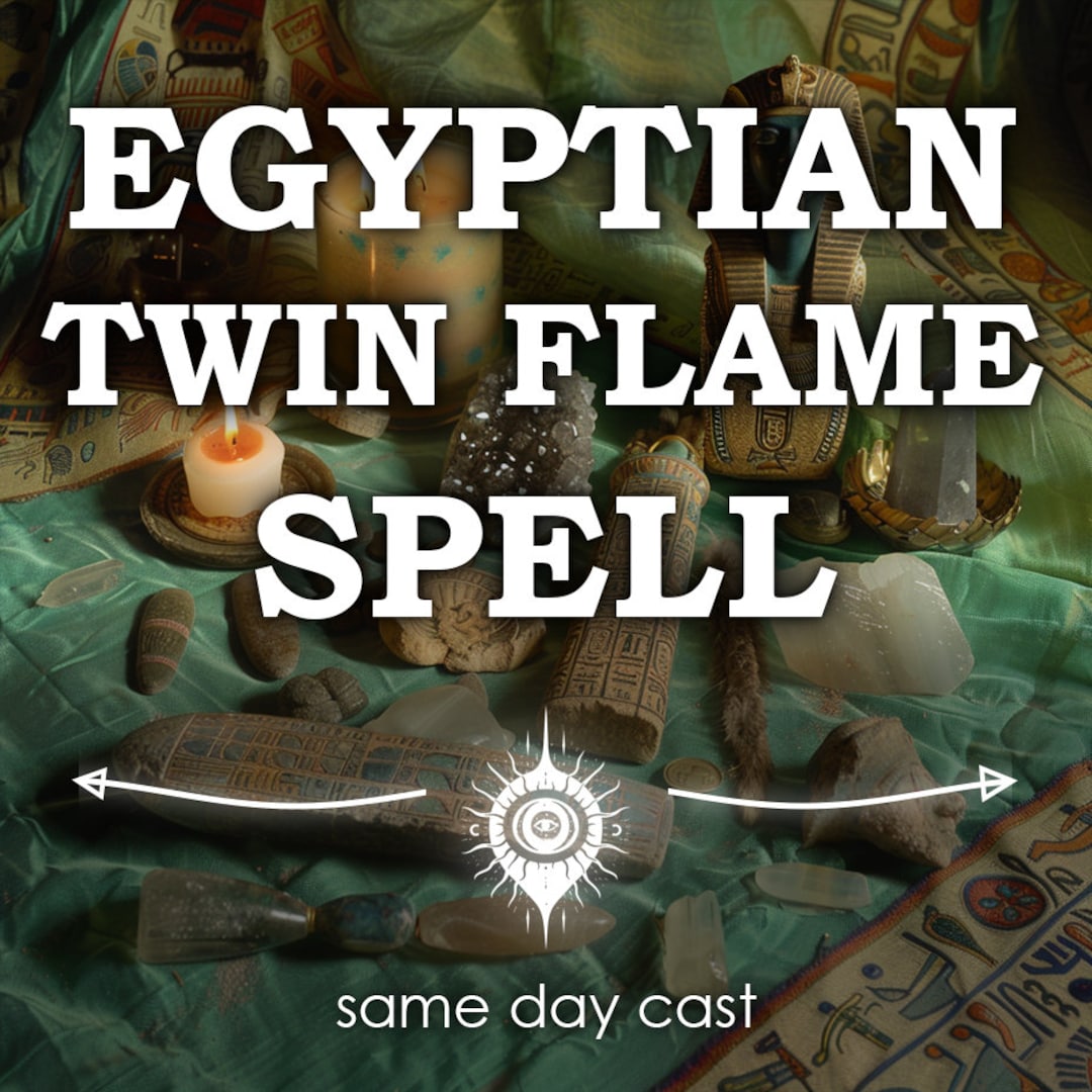 Same Day Egyptian Twin Flame Spell: Real Attract Soulmate Love Spell ...