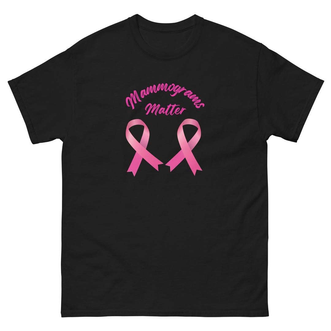 Mammograms Matter T-shirt, Breast Cancer Awareness T-shirt, Breast ...