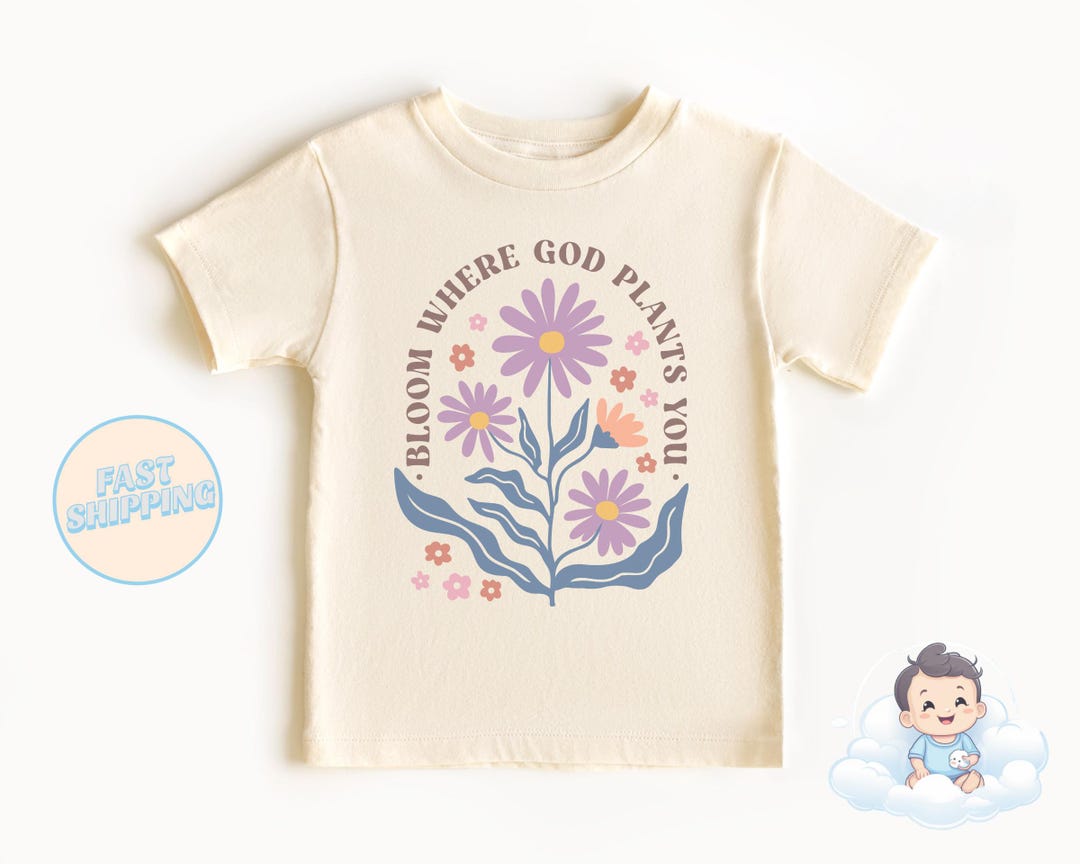 Bloom Where God Plants You - Natural Toddler & Youth - Faith ...