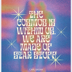 The Cosmos is Within Us / Digital Art / Poster / Carl Sagan Wall Art - Etsy