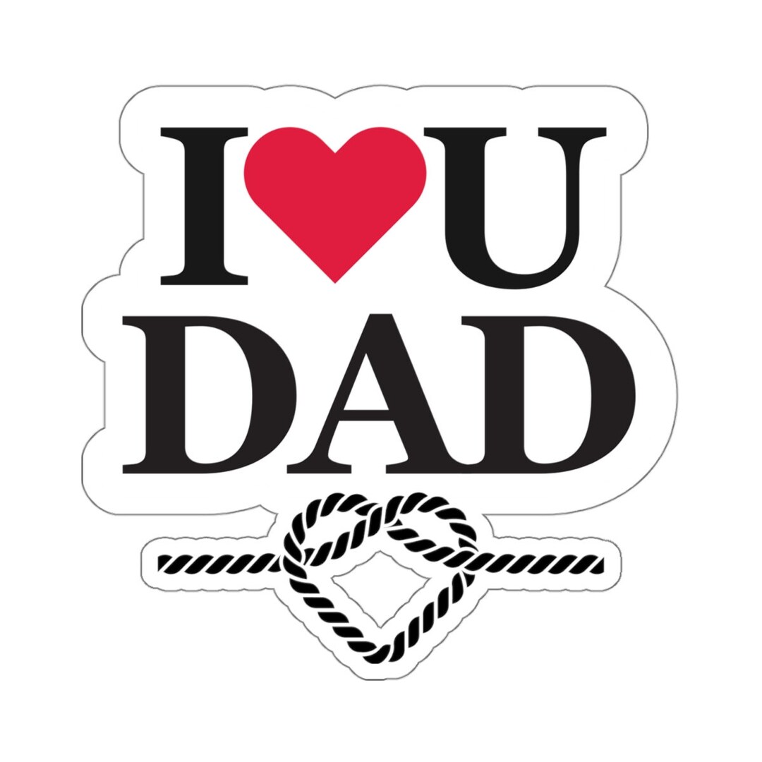I Love You Dad Sticker, Cute Sticker, Laptop Sticker, Skateboard ...