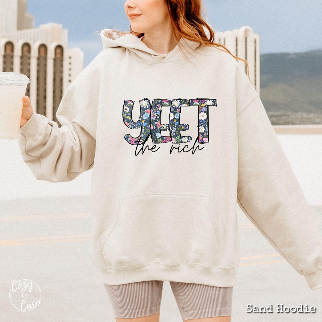 Yeet the Rich Floral Hoodie, Anarchy Sweater Feminine Rage Sweater ...