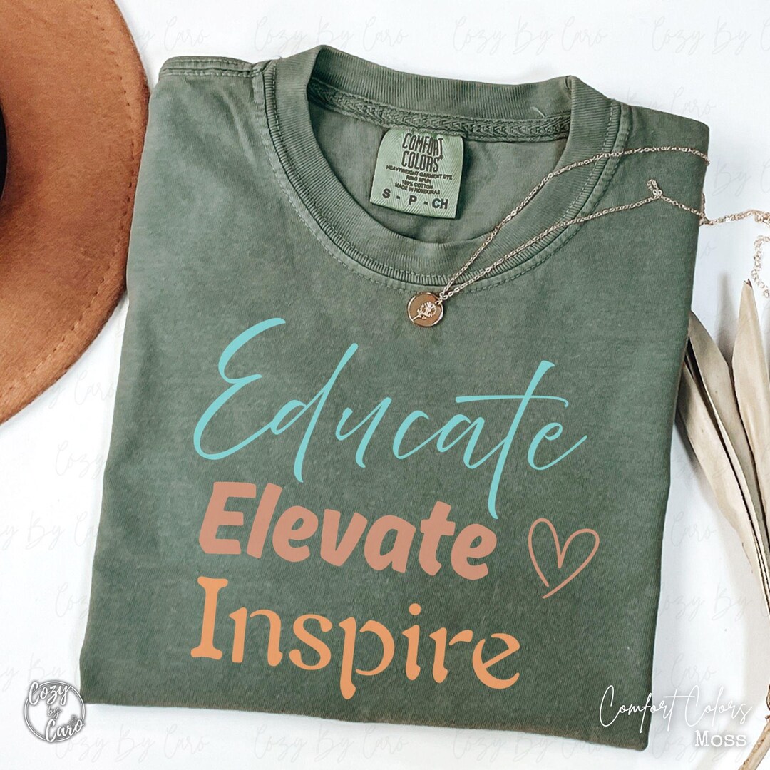 Educator T-shirt, Teacher Saying Tshirt, Educate Elevate Inspire Tee ...