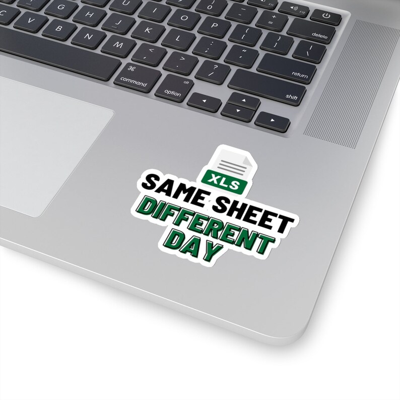 Same Sheet, Different Day Funny Corporate Excel Joke Sticker - Etsy