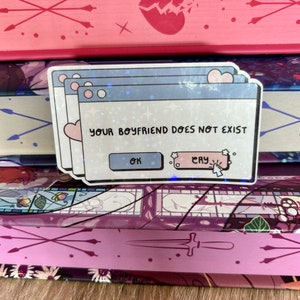 Your Boyfriend Does Not Exist Error Message Holographic Laminate ...
