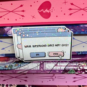 Your Boyfriend Does Not Exist Error Message Holographic Laminate ...