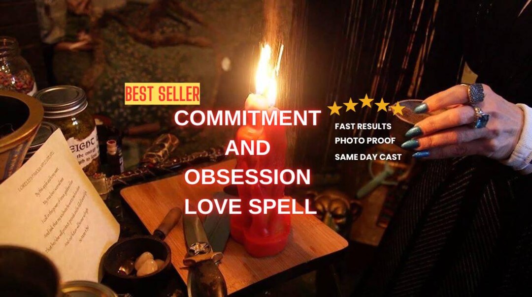 Commitment and Obsession Love Spell, Powerful Love Spell, Passionate ...
