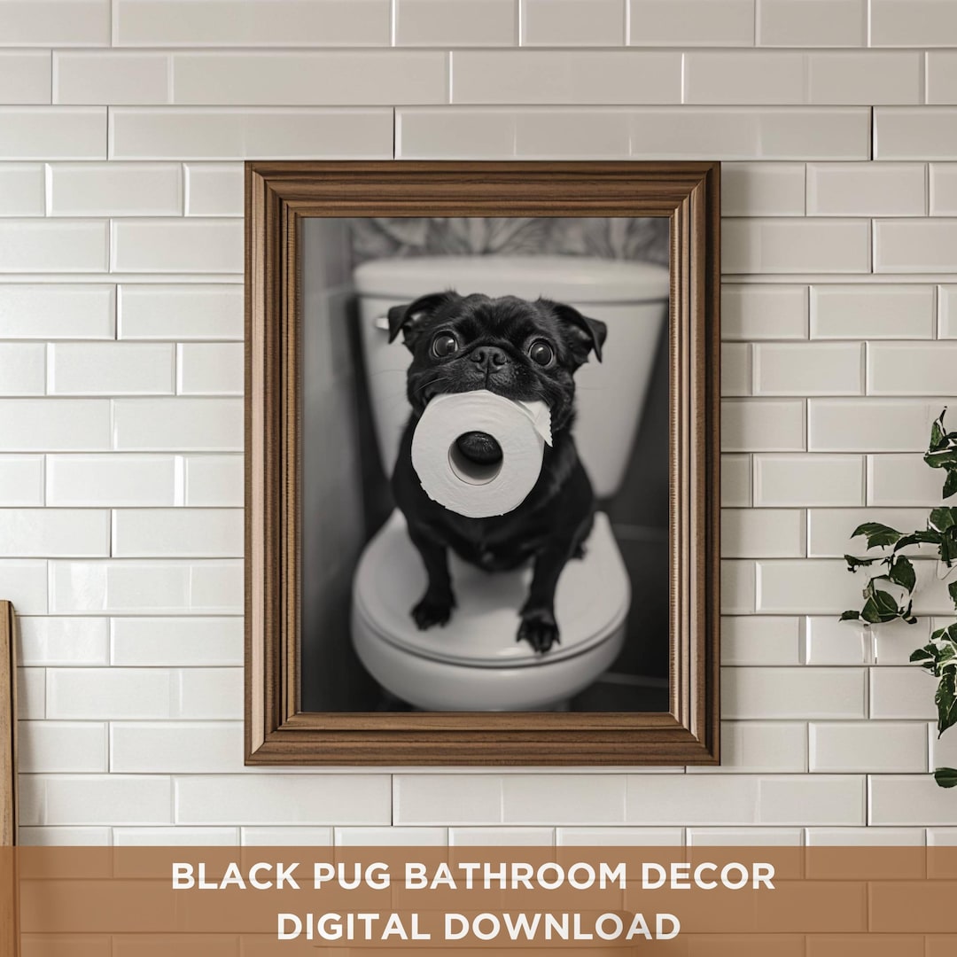 Black Pug and Toilet Paper Roll Art Print Cute Pug Bathroom Art Dog ...