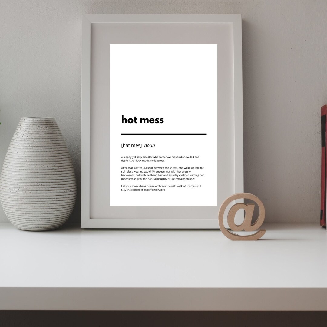 Hot Mess Definition Print, Typography Wall Printable, Fun Home Wall ...