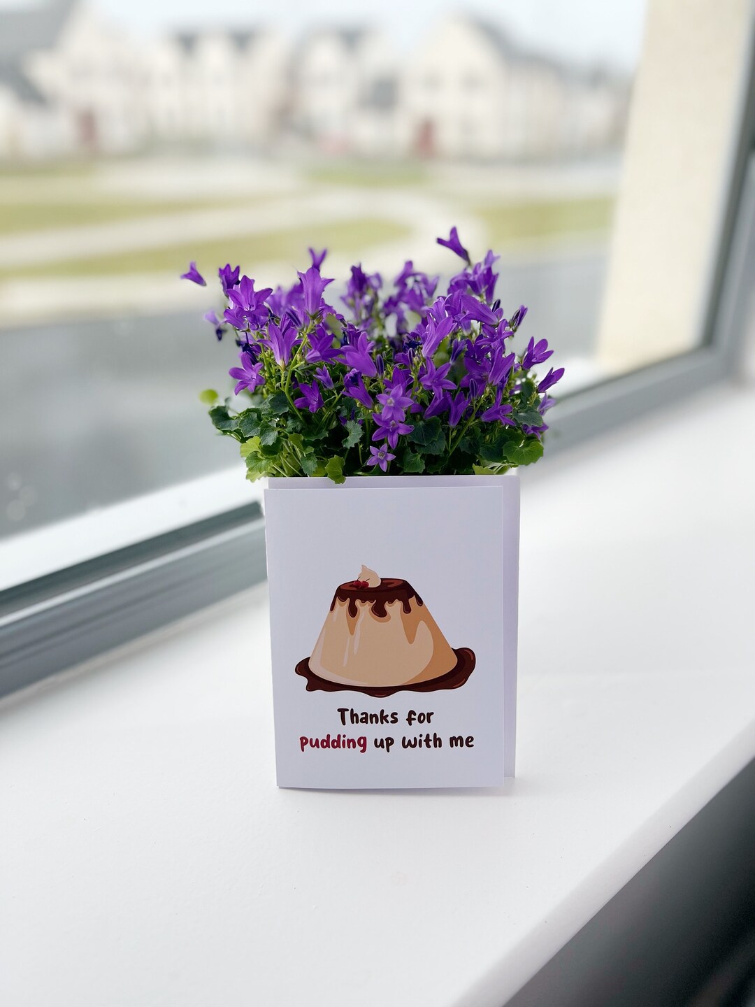 Thank You for Pudding up With Me Mother’s Day Father’s Day Friendship ...