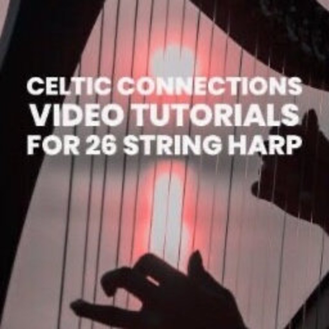 26 String Harp Video Tutorials: 'celtic Connections' - Etsy