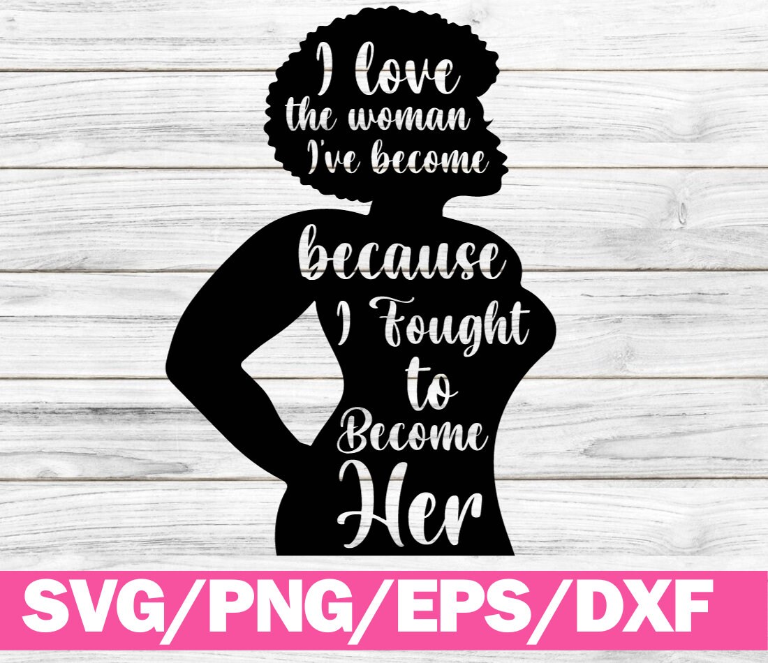 Strong Woman Svg Women Empowerment Svg Fierce Svg Girl Power
