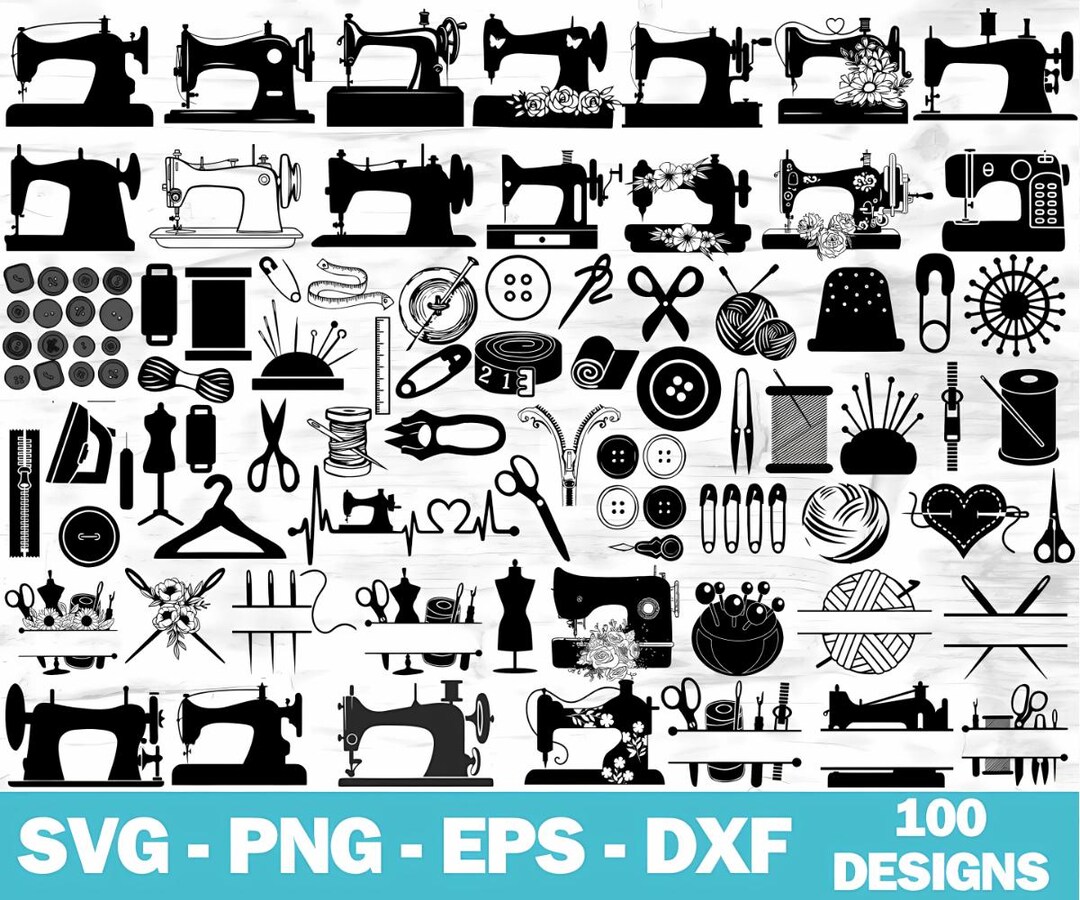 100 Sewing SVG Bundle / Sewing Machine Svg / Seamstress Svg / Tailor ...