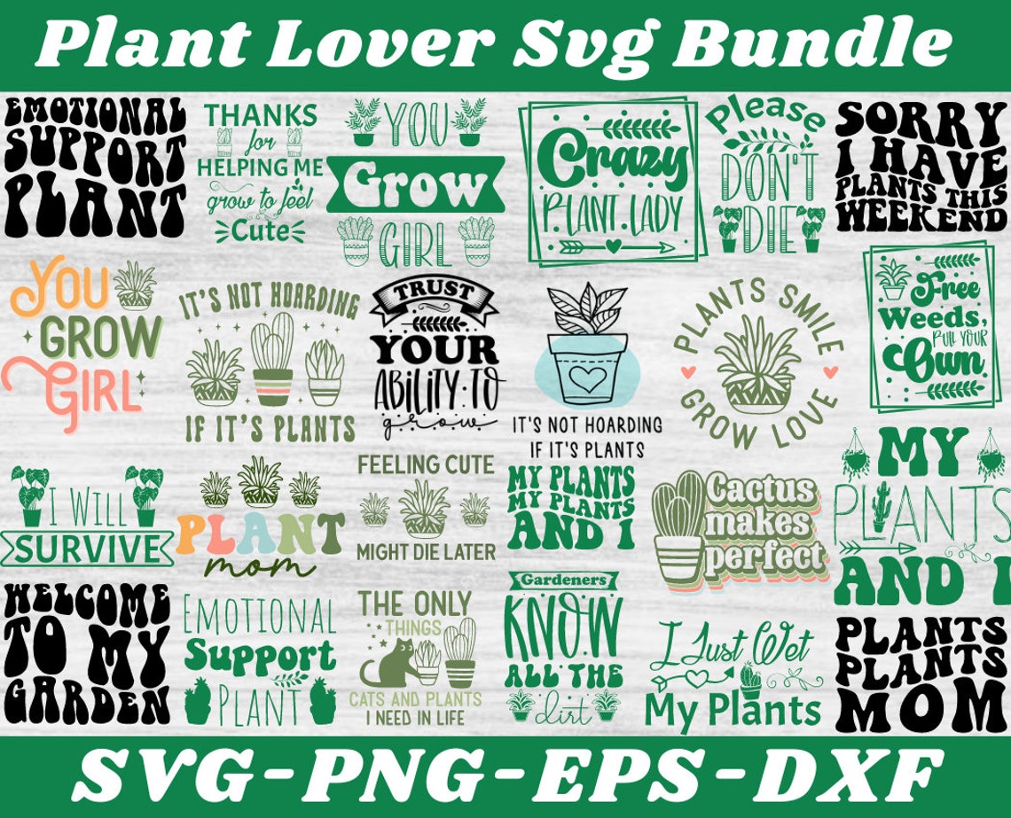 Plant Lover SVG Bundle, Gardening Quotes (svg, Dxf, Eps, Png) - Etsy