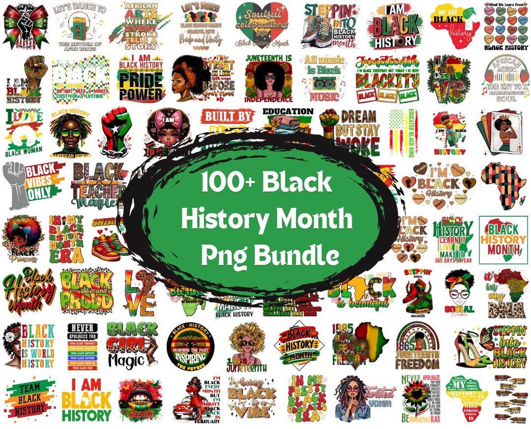 100 Black History Month Png Bundle, Juneteenth Png Bundle, Black People ...