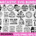 Sarcastic Quotes SVG Bundle, Funny Sarcasm Designs (svg, Dxf, Png, Eps ...