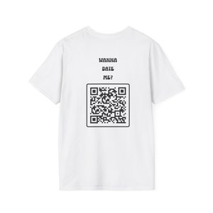 Wanna Date Me Tshirt, Custom QR Code Dating Shirt, Personalised QR Code ...