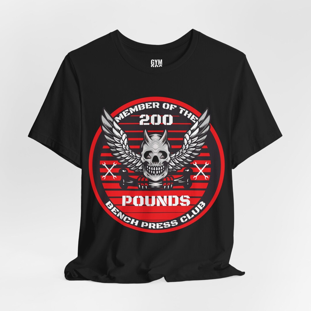 Unisex Gym T-shirt 200 Lbs Bench Press Club, Pump Cover for Gym Rat ...